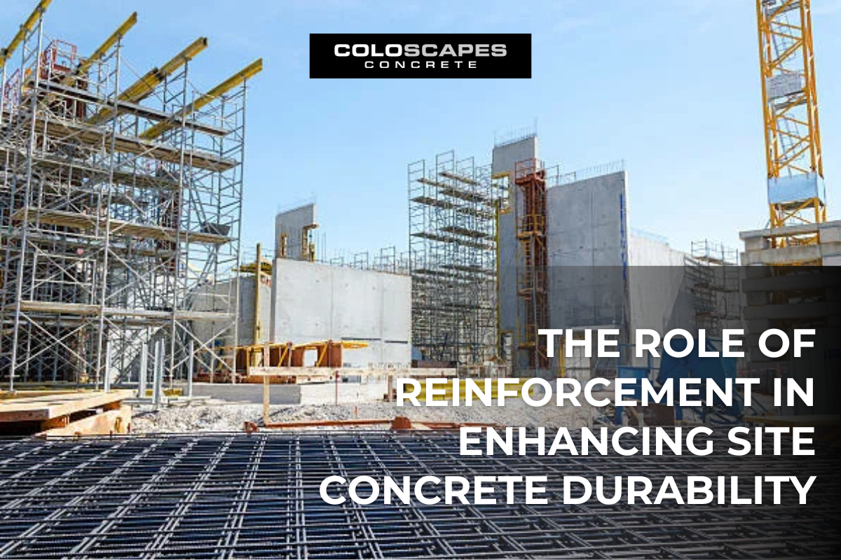 The Importance of Reinforcement in Durable Site Concrete Construction